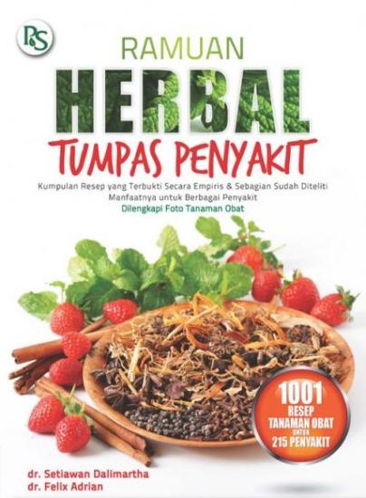 Ramuan Herbal Tumpas Penyakit: Felix Adrian & Setiawan Dalimartha - Belbuk.com